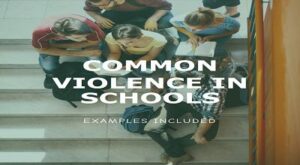 Common Violence in Schools with Examples