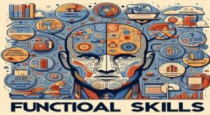 What are Functional Skills? Latest 2025