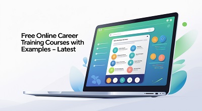 Free Online Career Training Courses with Examples – Latest