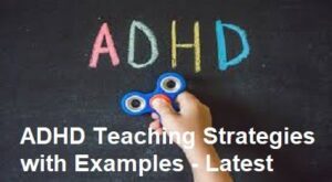 ADHD Teaching Strategies with Examples - Latest