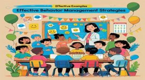 Behavior Management in Classrooms with Examples - Latest
