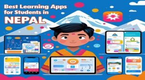 Best Learning Apps for Students in Nepal with Examples - Latest