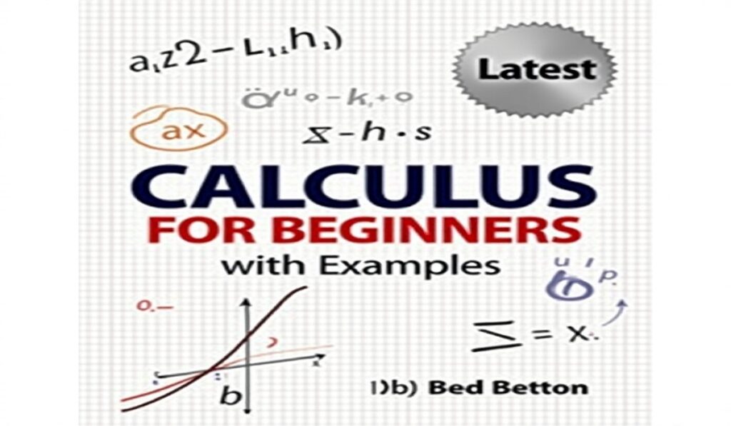 A Friendly First Look at Calculus for Beginners with Examples